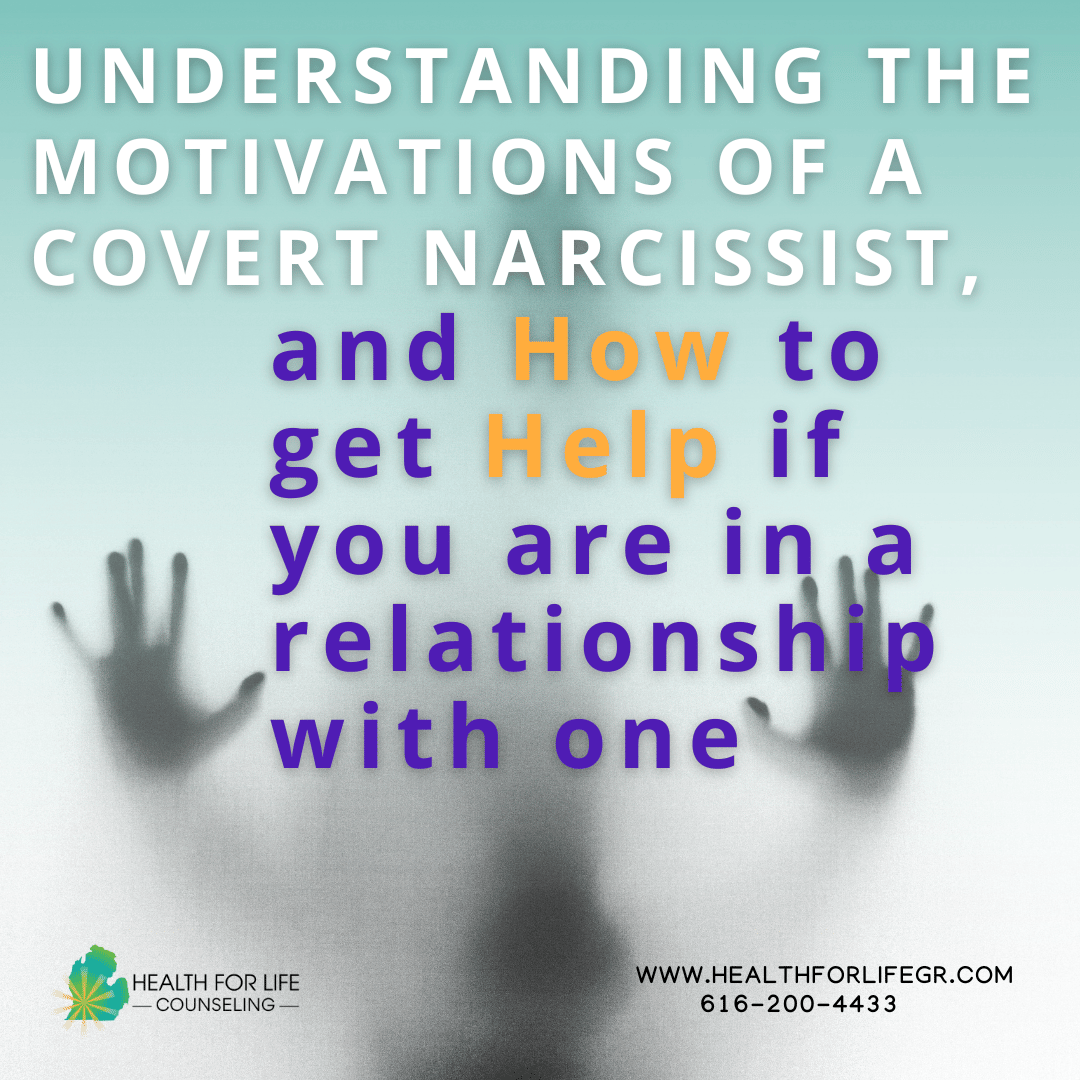 Understanding The Motivations Of A Covert Narcissist